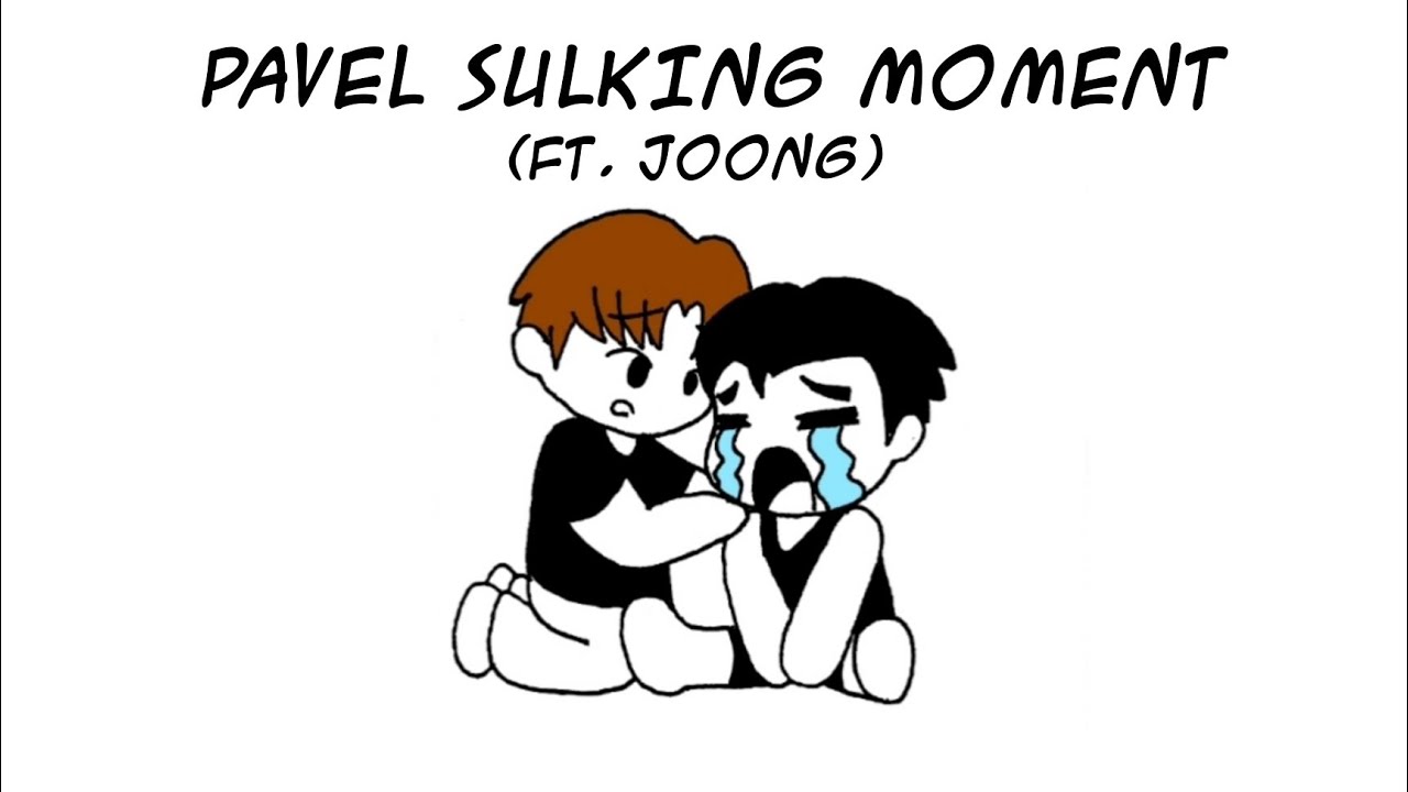 (Chibi Version) PAVEL SULKING FT. JOONG during their live in X - YouTube