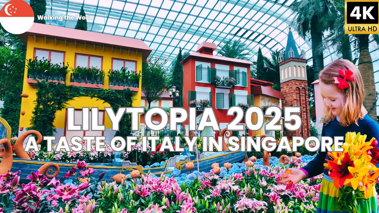 Escape to ITALY with LILYTOPIA in Singapore! 4K Walking Tour at Flower ...