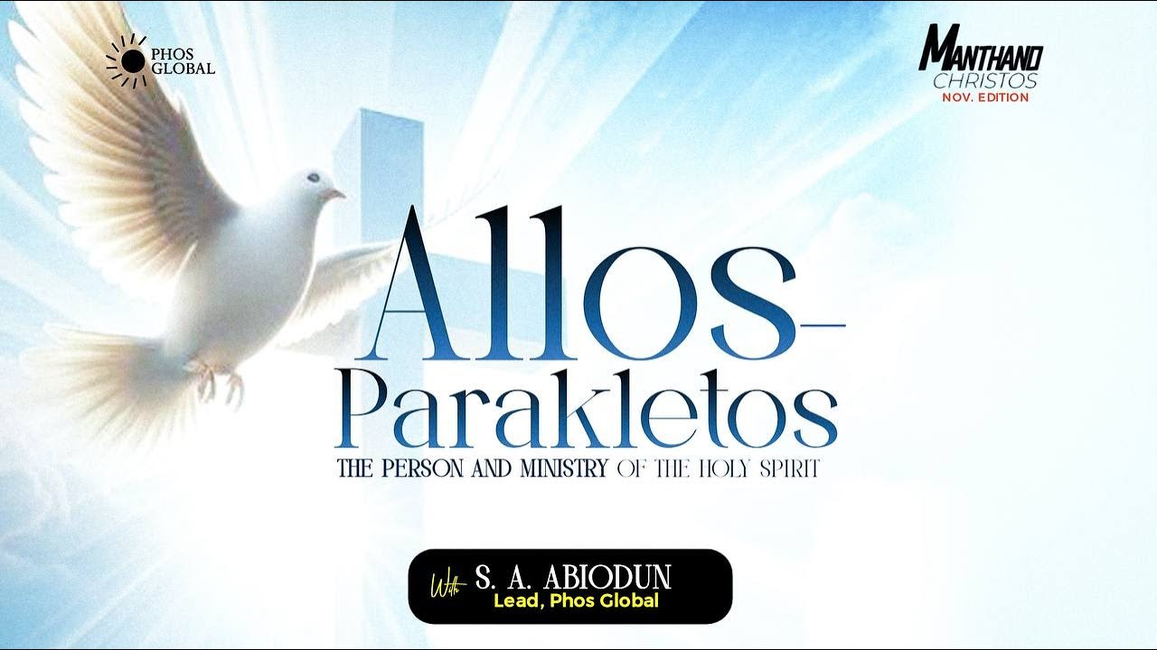 MANTHANO CHRISTOS | ALLOS-PARAKLETOS: THE PERSON AND MINISTRY OF THE ...