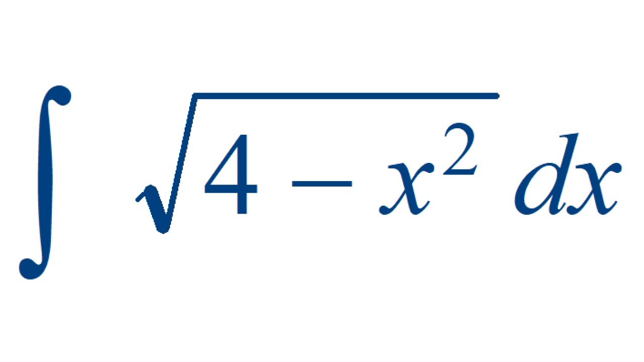 Calcule a integral ∫√(4-x²)dx - YouTube