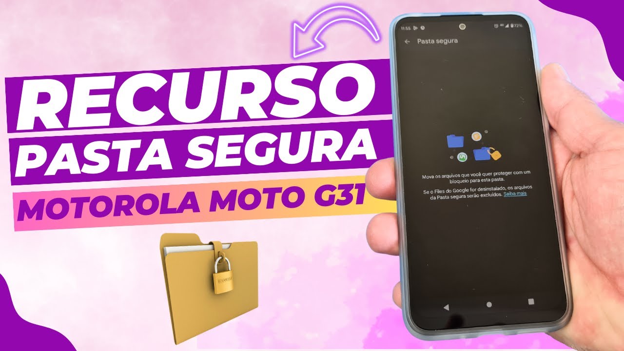 COMO USAR O RECURSO PASTA SEGURA E ESCONDER ARQUIVOS NO CELULAR MOTOROLA MOTO G31 - YouTube