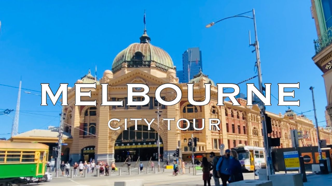MELBOURNE CITY TOUR 2020 - YouTube