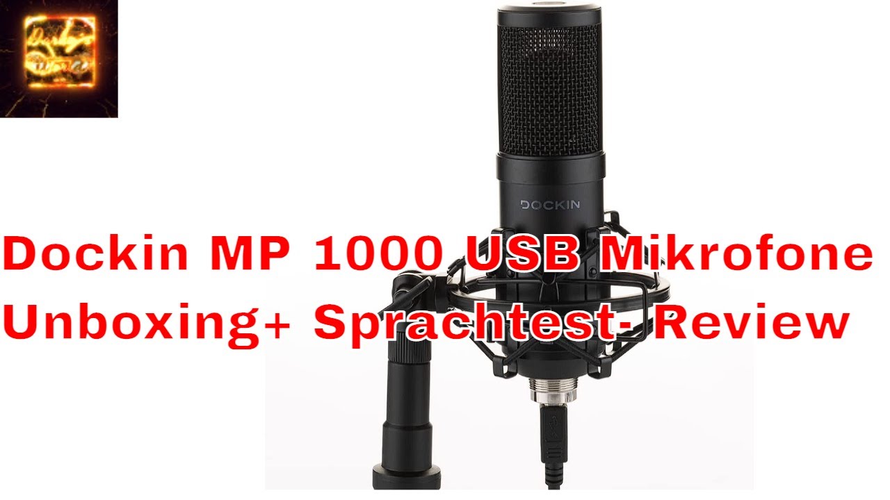 Dockin MP 1000 USB Mikrofon Unboxing+ Sprachtest- Review - YouTube
