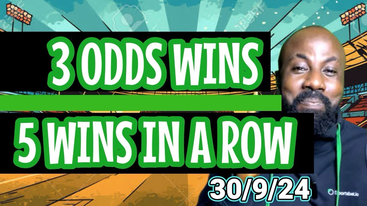 3 ODDS 5X WINS FOOTBALL PREDICTIONS TODAY 30/9/24 |SOCCER PREDICTION ...