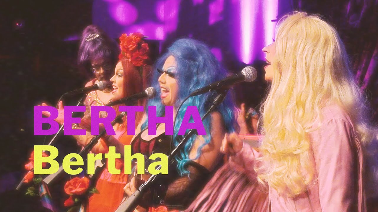 BERTHA: Grateful Drag - Bertha (live in Berlin) - YouTube