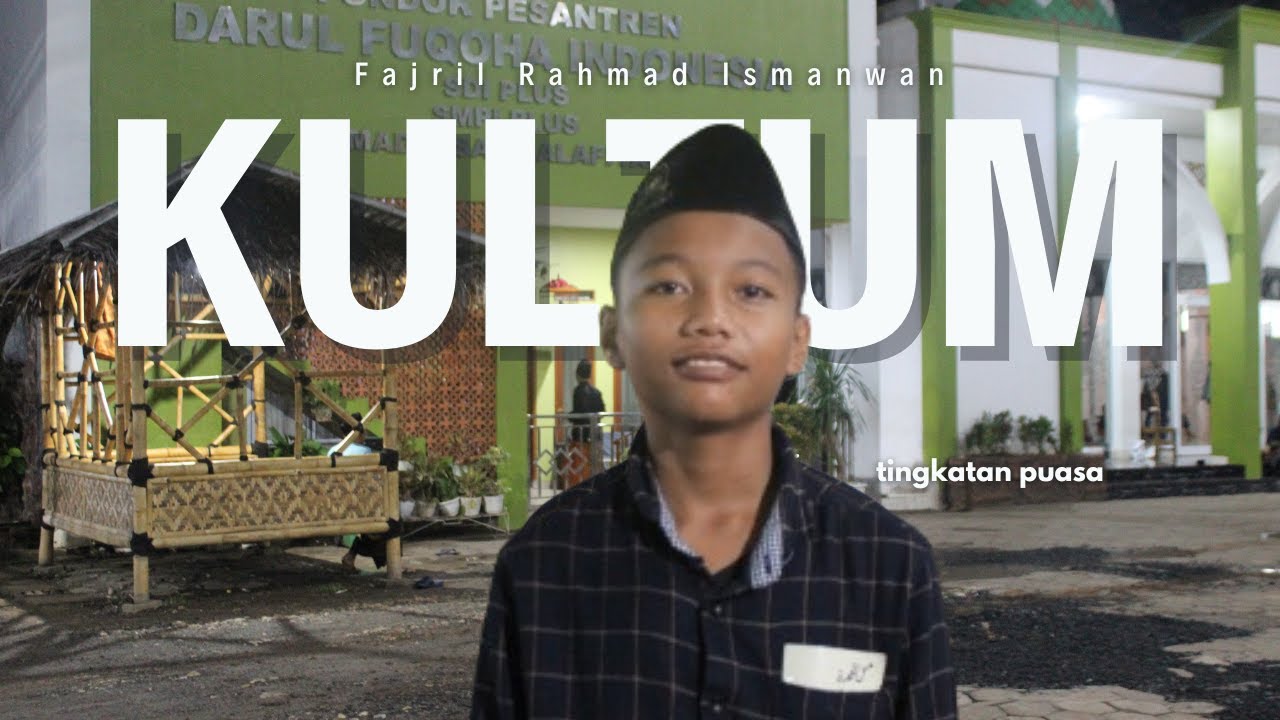 Day 29 - Kultum Ramadhan "Tingkatan puasa" | Fajril Rahmad Isnawan ...