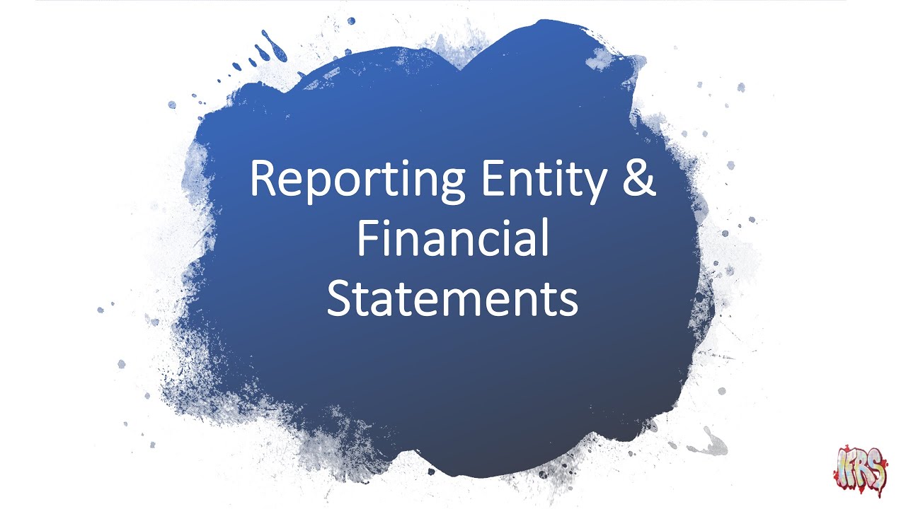 Reporting entity & financial statements - YouTube