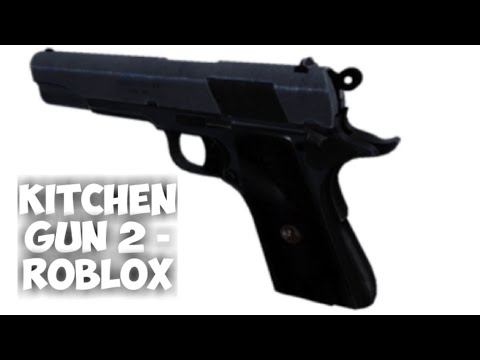 KITCHEN GUN 2 *Please read description* - YouTube