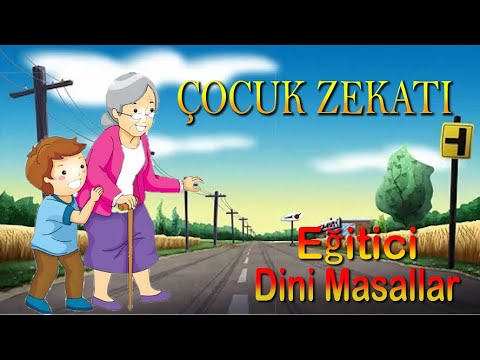 Çocuk Zekatı | Dini masallar | Eğitici dini masallar | Dini çocuk hikayeleri | islami masallar |