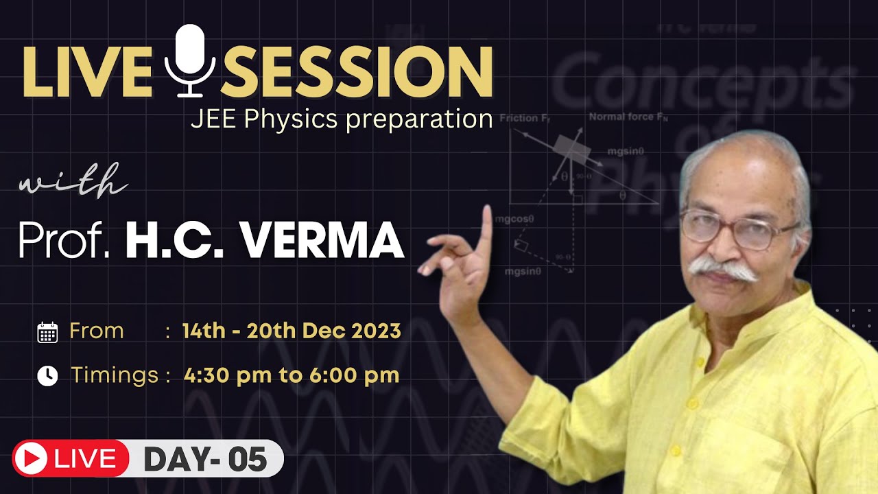 JEE Physics Preparation Live Session | Prof. H.C. Verma | Day - 5 - YouTube