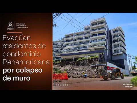 Gobierno del Presidente Nayib Bukele pone a salvo al 100% de residentes del condominio Panamericana