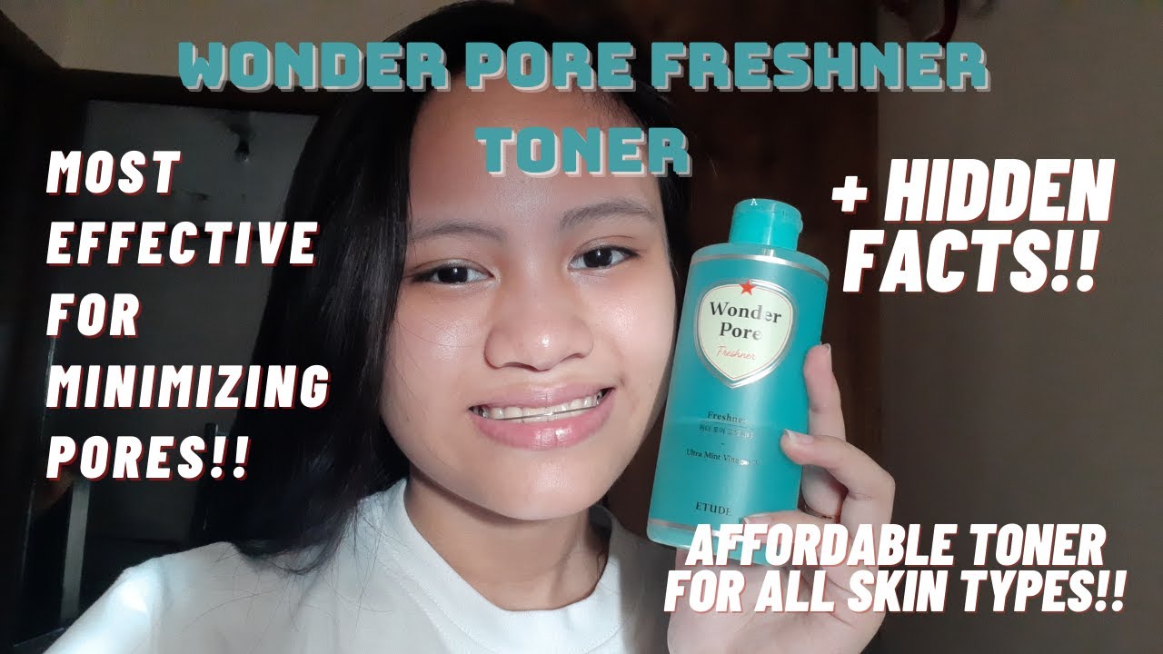 BEST TONER FOR PORE MINIMIZING!!! | Wonder Pore Freshner Toner Review ...