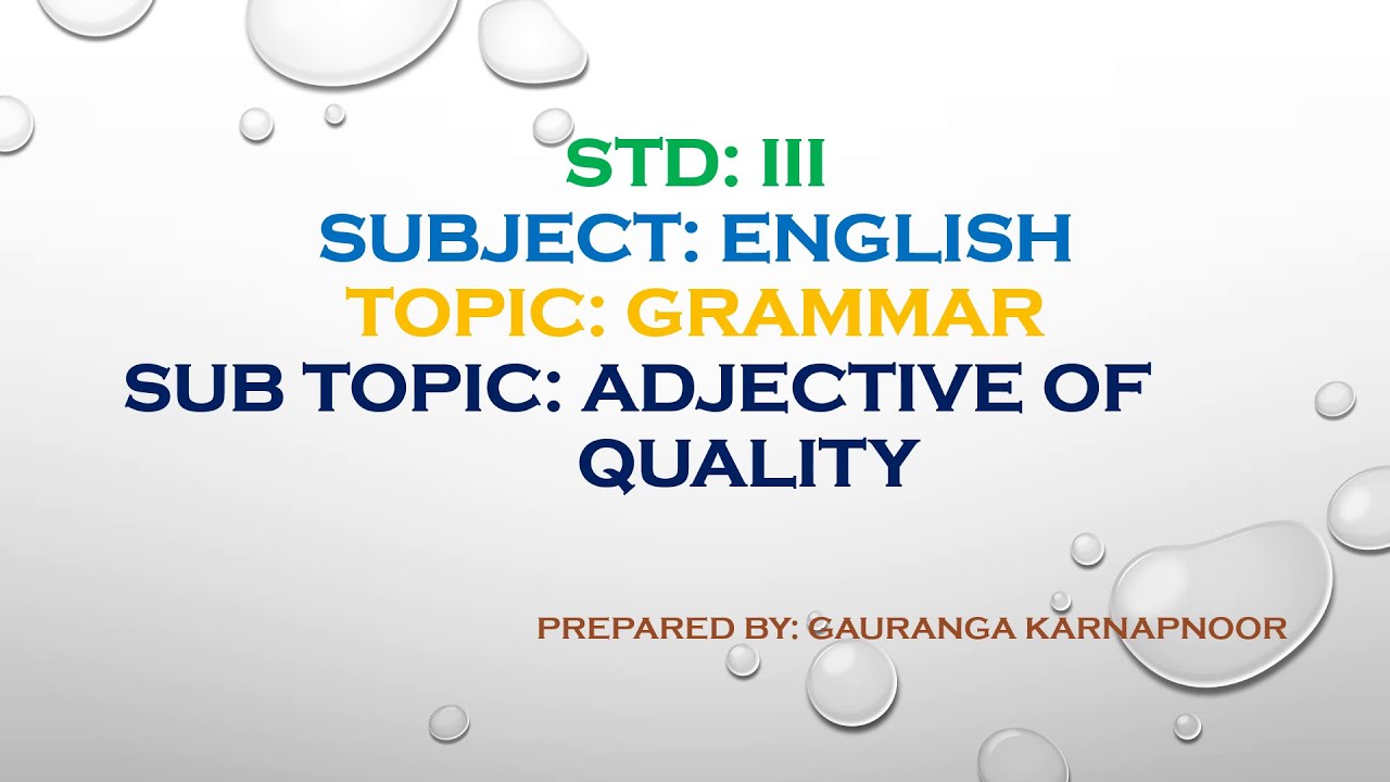 Standard: III , Subject: English , Topic: Grammar; Adjective of quality ...