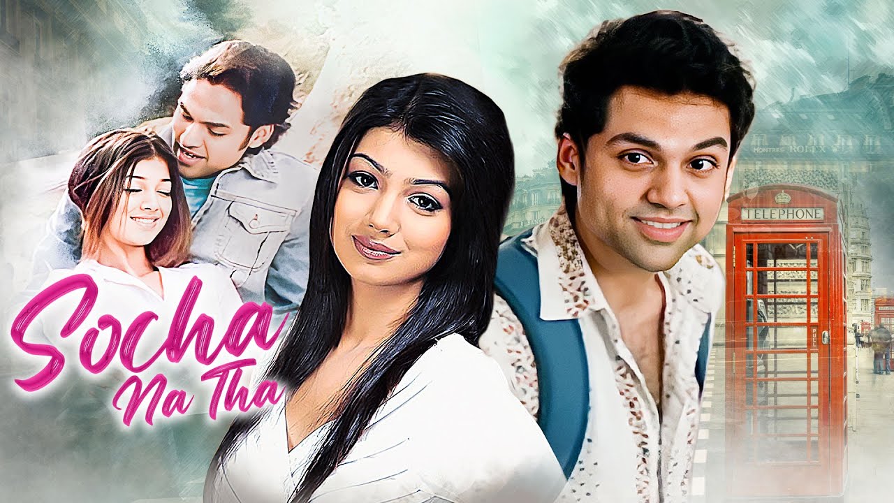 Imtiaz Ali's Bollywood Romantic Story : Socha Na Tha | Abhay Deol ...