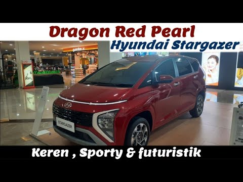 Dragon Red Pearl Review Warna Merah Hyundai Stargazer Terlihat semakin ...