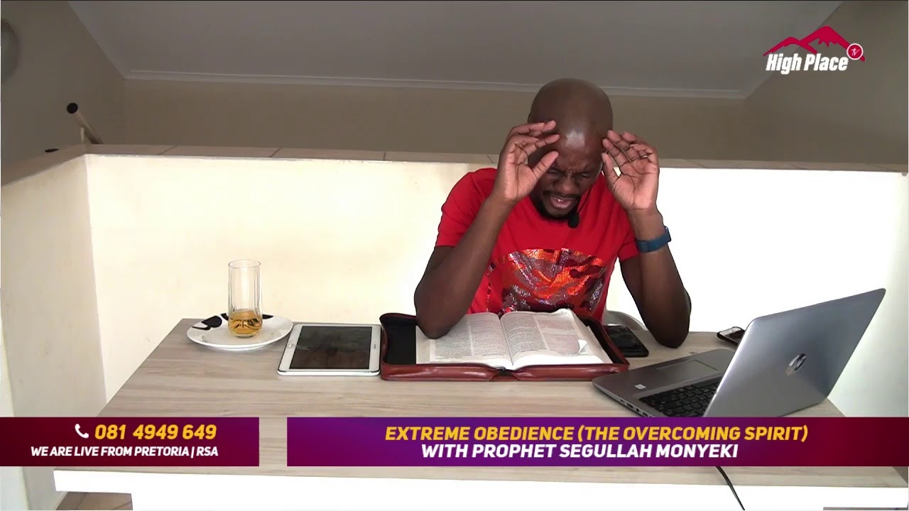 Extreme Obedience | Live | Prophet Segullah | High Place TV - YouTube
