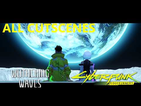 David & Rebecca's Final Goodbye To Lucy Broke My Heart 😭💔 Wuthering Waves x Cyberpunk ALL CUTSCENES