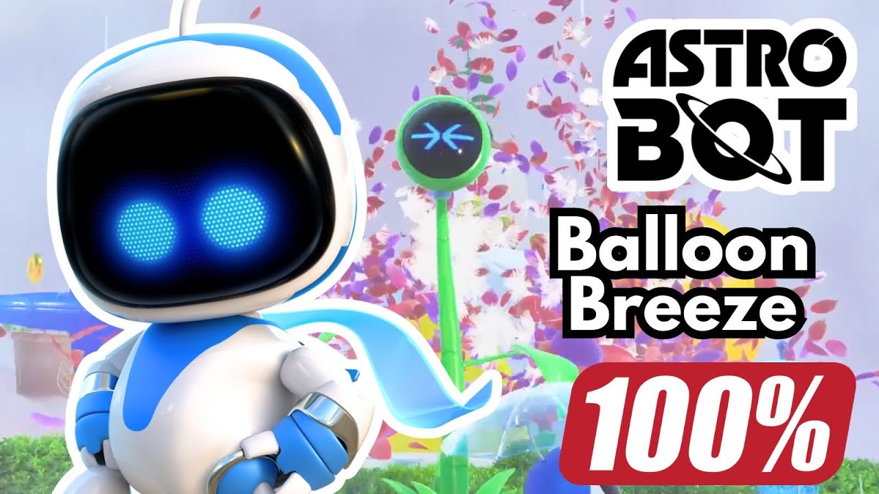 Astro Bot Balloon Breeze Walkthrough Guide 100% All Bots Rescued and ...