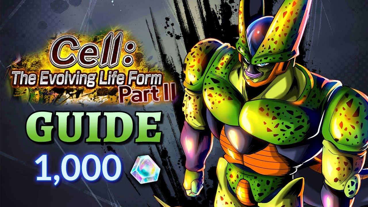 Cell: The Evolving Life Form Part 2 Guide - Dragon Ball Legends - YouTube