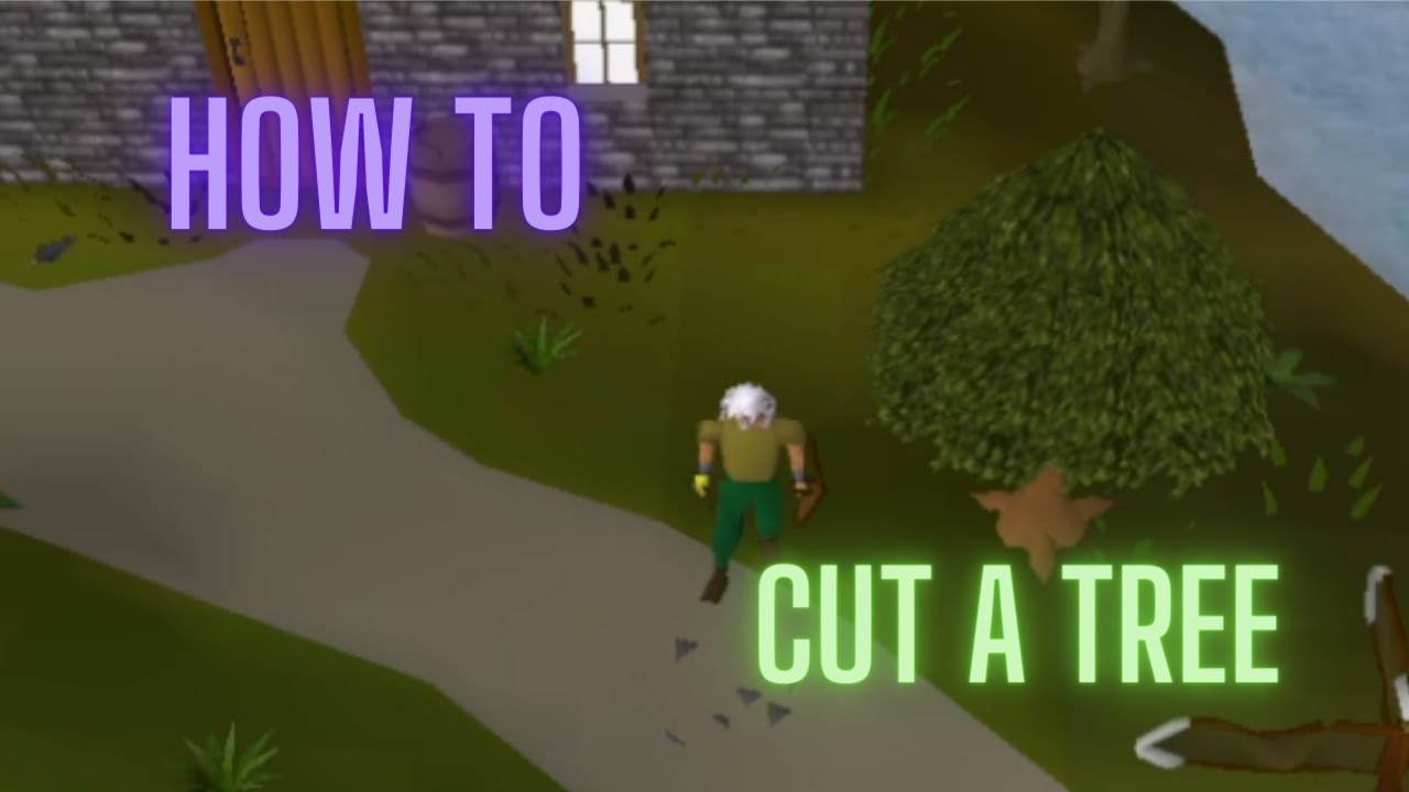 OSRS How to cut a Tree - YouTube