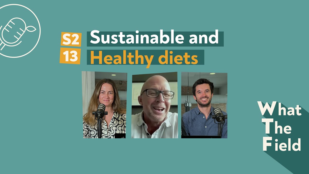 Sustainable and Healthy Diets: A Chat with WWF's Brent Loken - WTF?! S2 ...