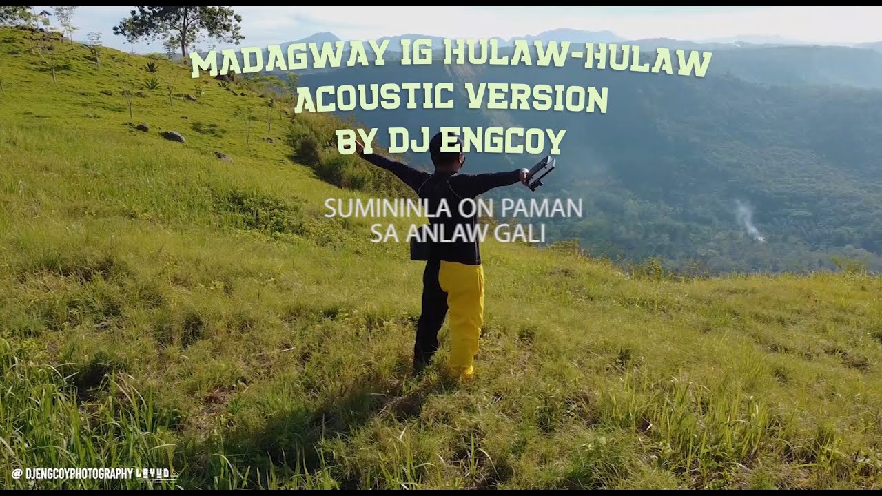MADAGWAY IG HULAW-HULAW ACOUSTIC VERSION BY DJ ENGCOY - YouTube