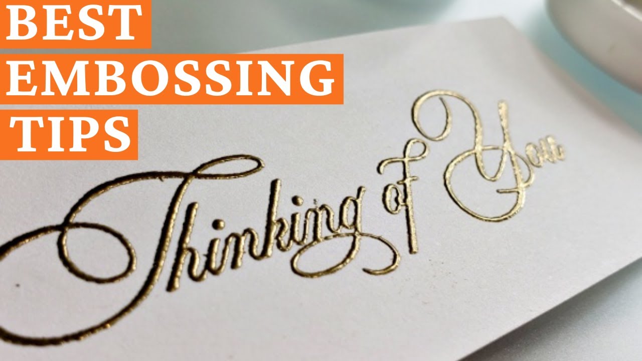 Best Tips For Heat Embossing - YouTube