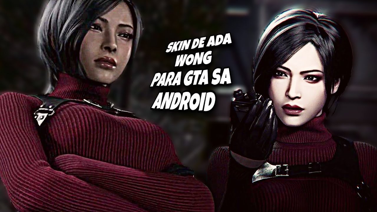 SKIN DE ADA WONG PARA GTA SA ANDROID - YouTube