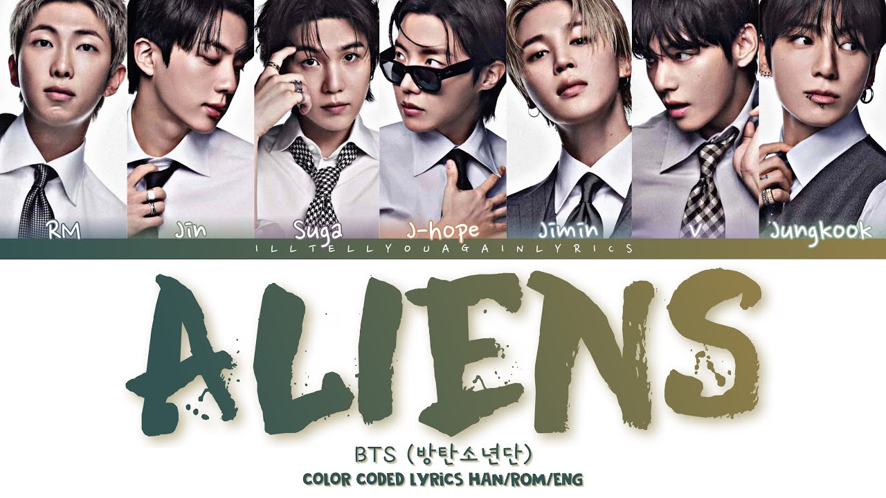 BTS [방탄소년단] “Aliens” Lyrics [Color Coded Han_Rom_Eng] - YouTube