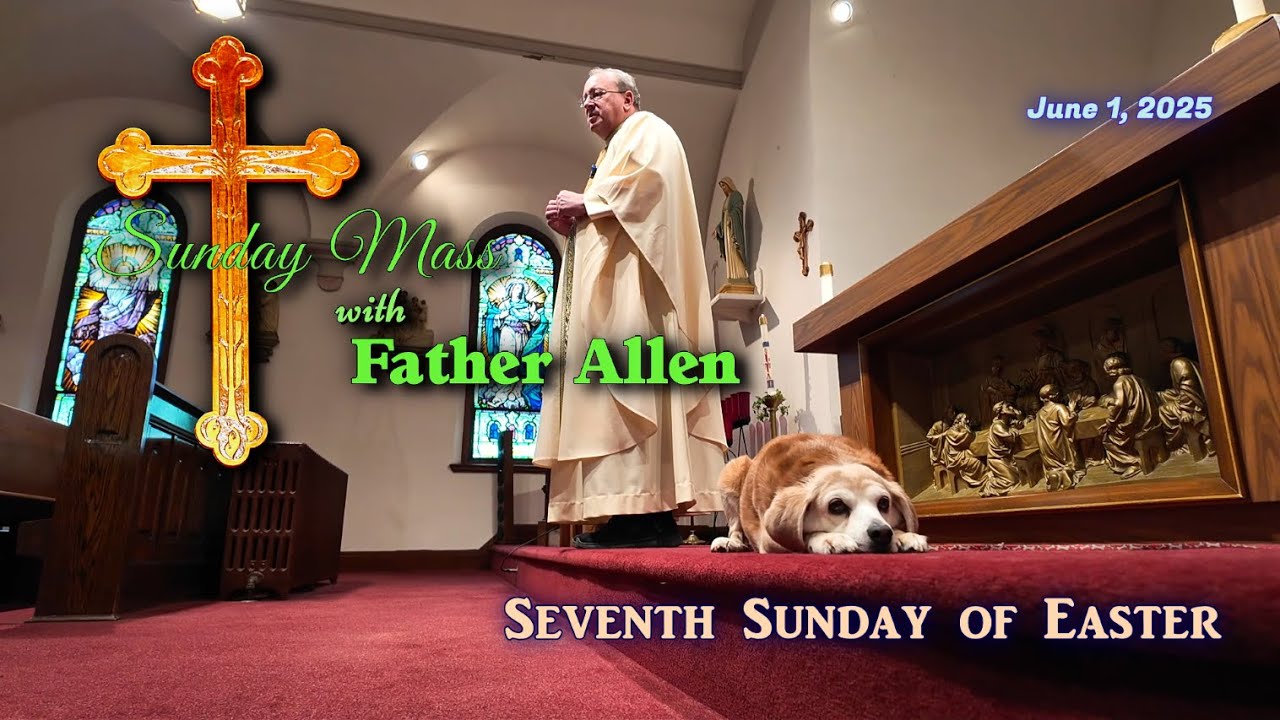 Sunday Mass with Father Allen - June 1, 2025 - YouTube