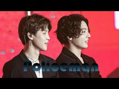 Policeman/Jimin & Jungkook/FMV