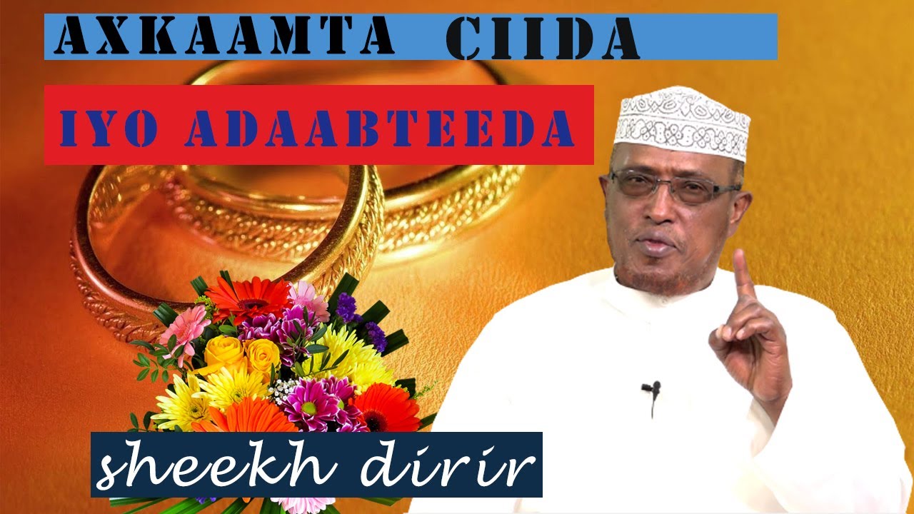 Axkaamta ciida Ciida ll Sheekh Dirir - YouTube