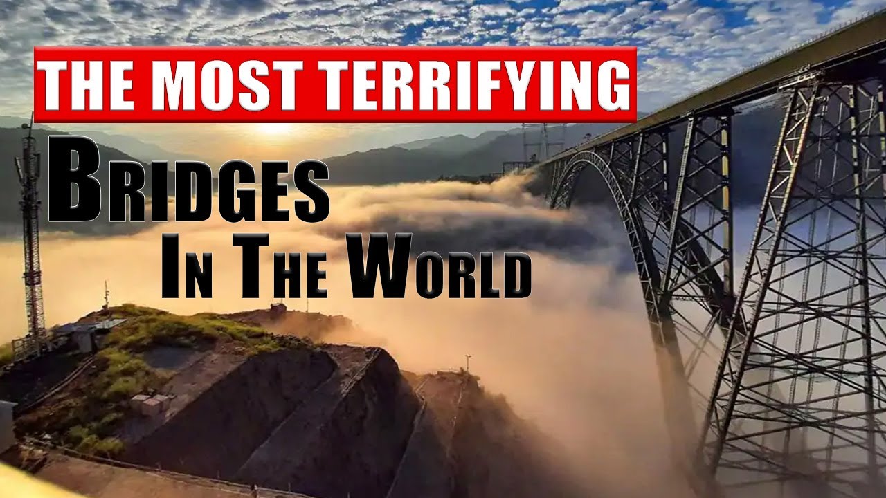 Top 10 MOST TERRIFYING BRIDGES IN THE WORLD | The Macula - YouTube