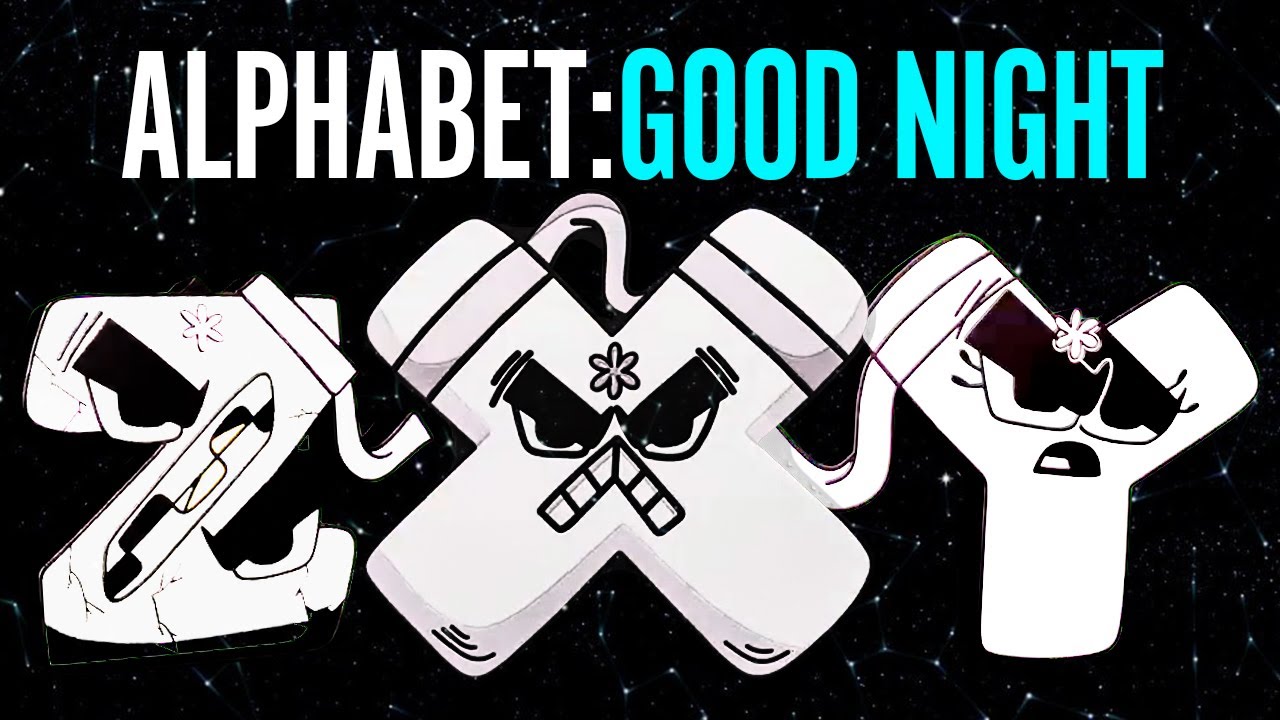 Good Night Alphabet Lore But Everyone Is ALL Different Versions ...