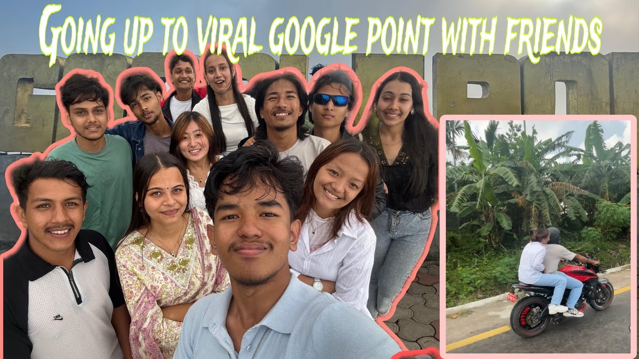 Google point ilam 🫶 ! With friends - YouTube