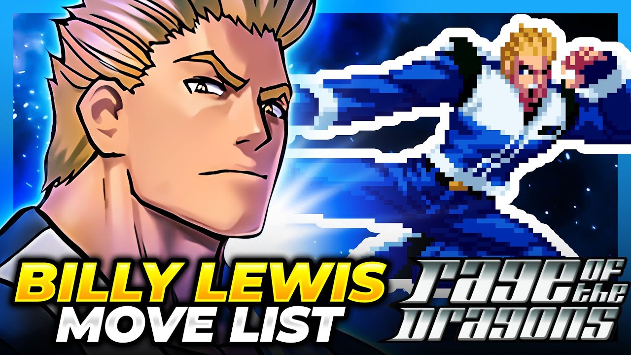 BILLY LEWIS MOVE LIST - Rage of the Dragons (ROTD) - YouTube