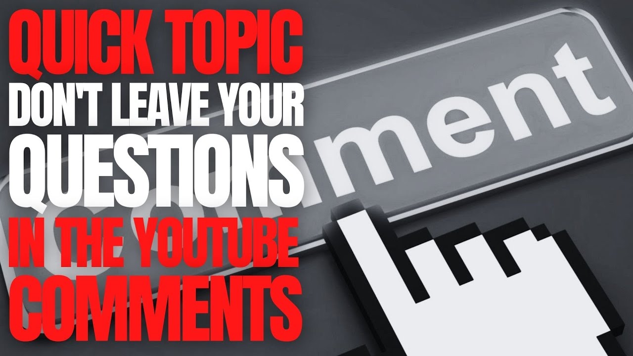 Don't Leave Your Question in The YouTube Comments Section: WCJ Quick ...