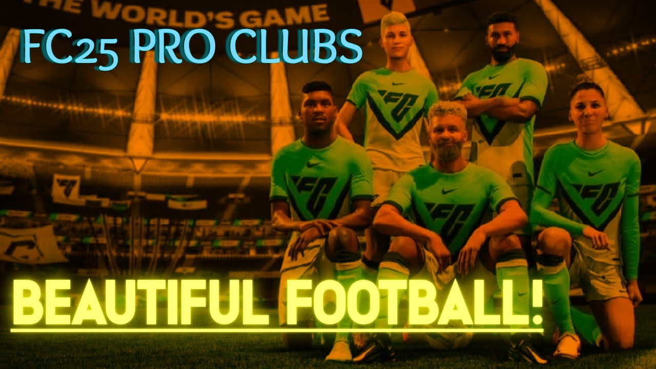 FC25 PRO CLUBS = BEAUTIFUL FOOTBALL IN OUR SQUAD. MUST WATCH - YouTube