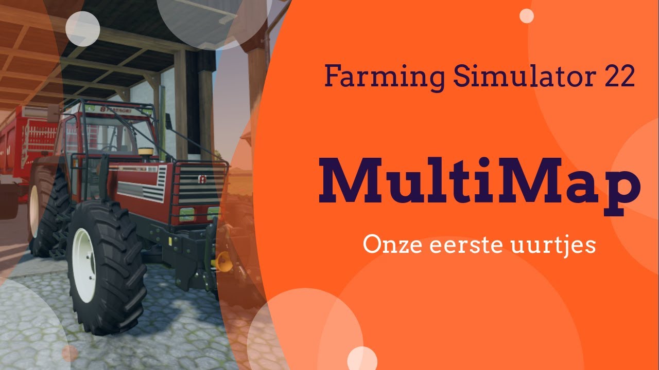 FS22: Timelapse op de Multimap (1) - YouTube