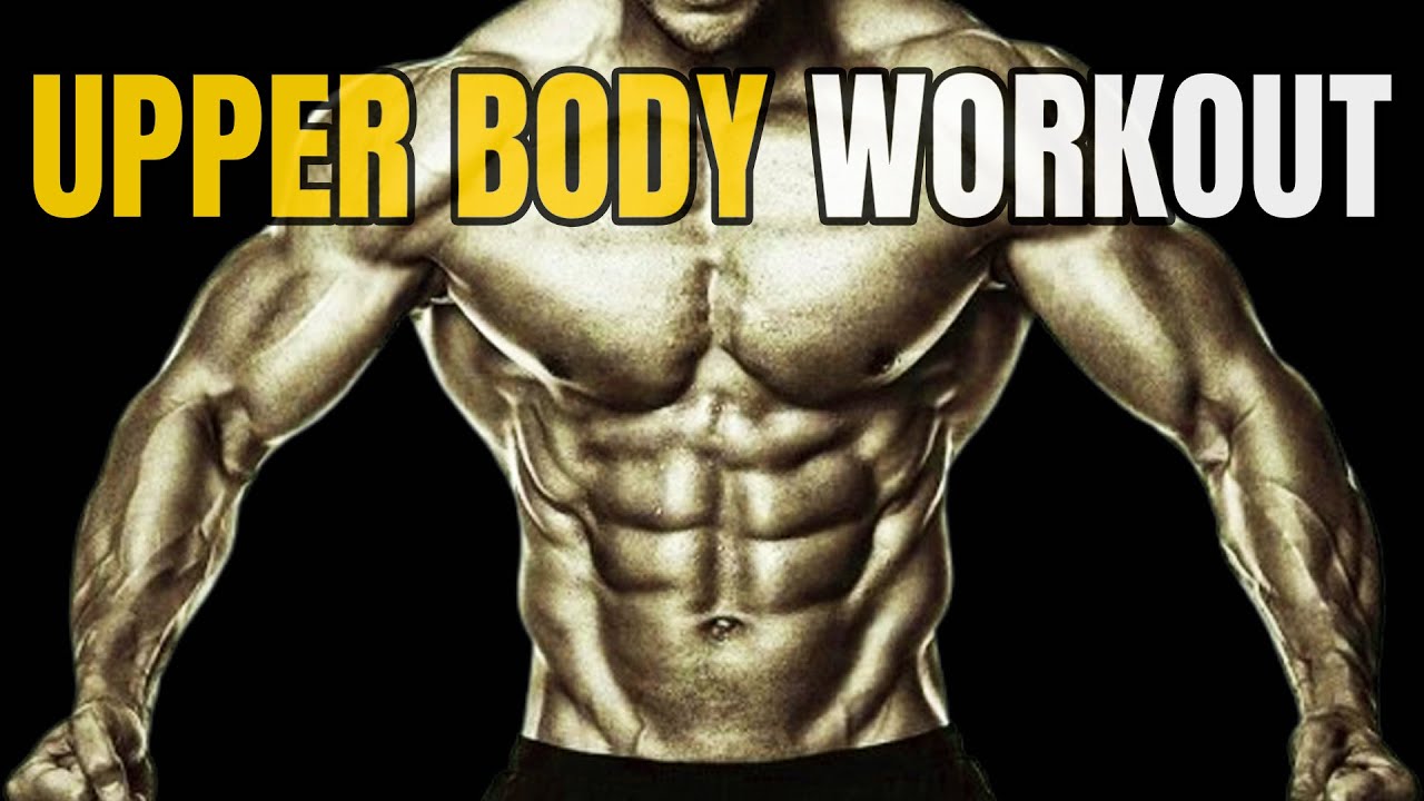15 Best Full UPPER BODY Exercises For Max Muscle Growth💪 - YouTube