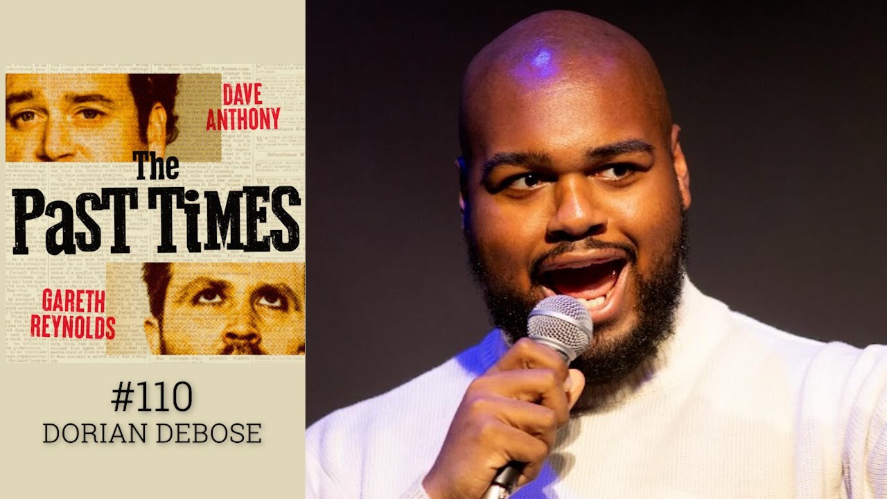 The Past Times Podcast Ep 110- Dorian Debose - YouTube