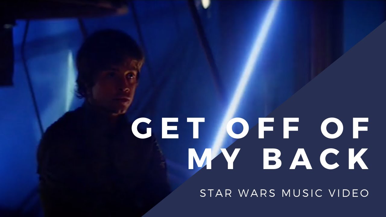 Get Off of My Back - Star Wars x Spirit - YouTube