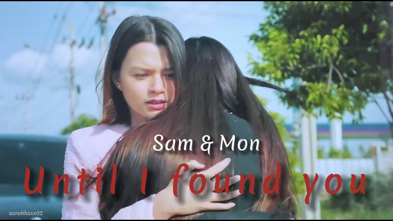 Sam & Mon - Until I found you [1x12] - ROSÉ Version - #gaptheseries # ...
