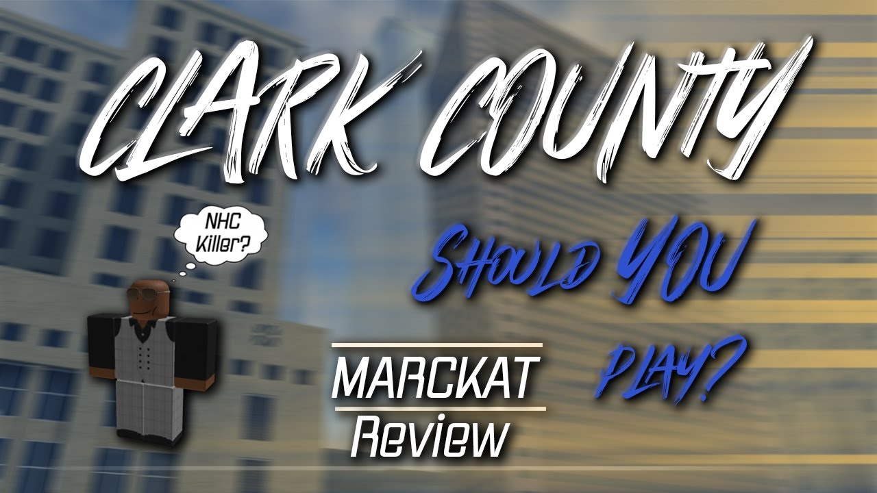 EP4:Clark County(roblox): Should you play? - YouTube