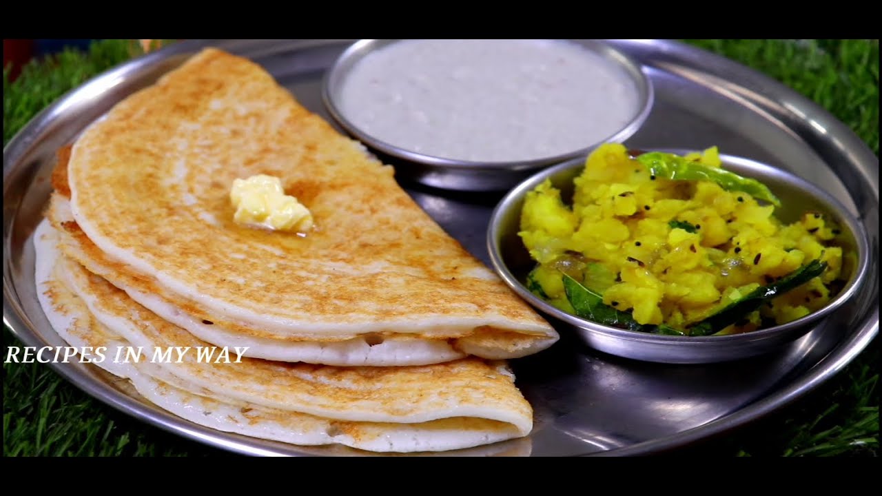BENNE DOSE - BUTTER DOSA - BENNA DOSA - BREAKFAST RECIPE - KARNATAKA ...
