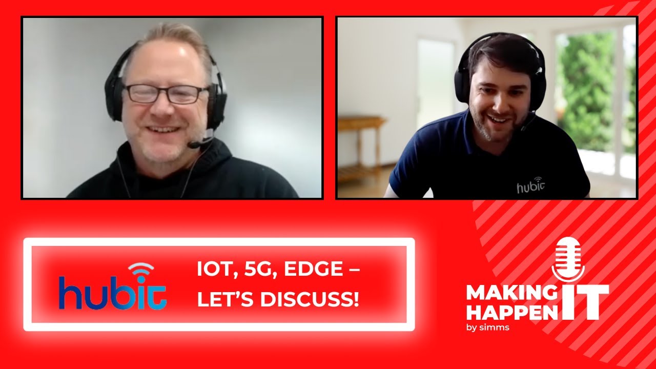 LET'S DISCUSS IoT, 5G, EDGE | HUBIT TECHNOLOGY | Making IT Happen by ...