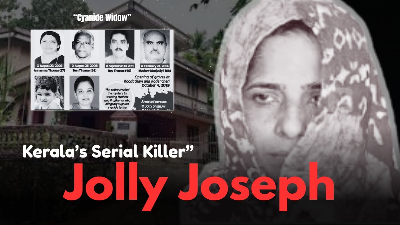 “Jolly Joseph: India's Most Shocking Female Serial Killer” ll # ...