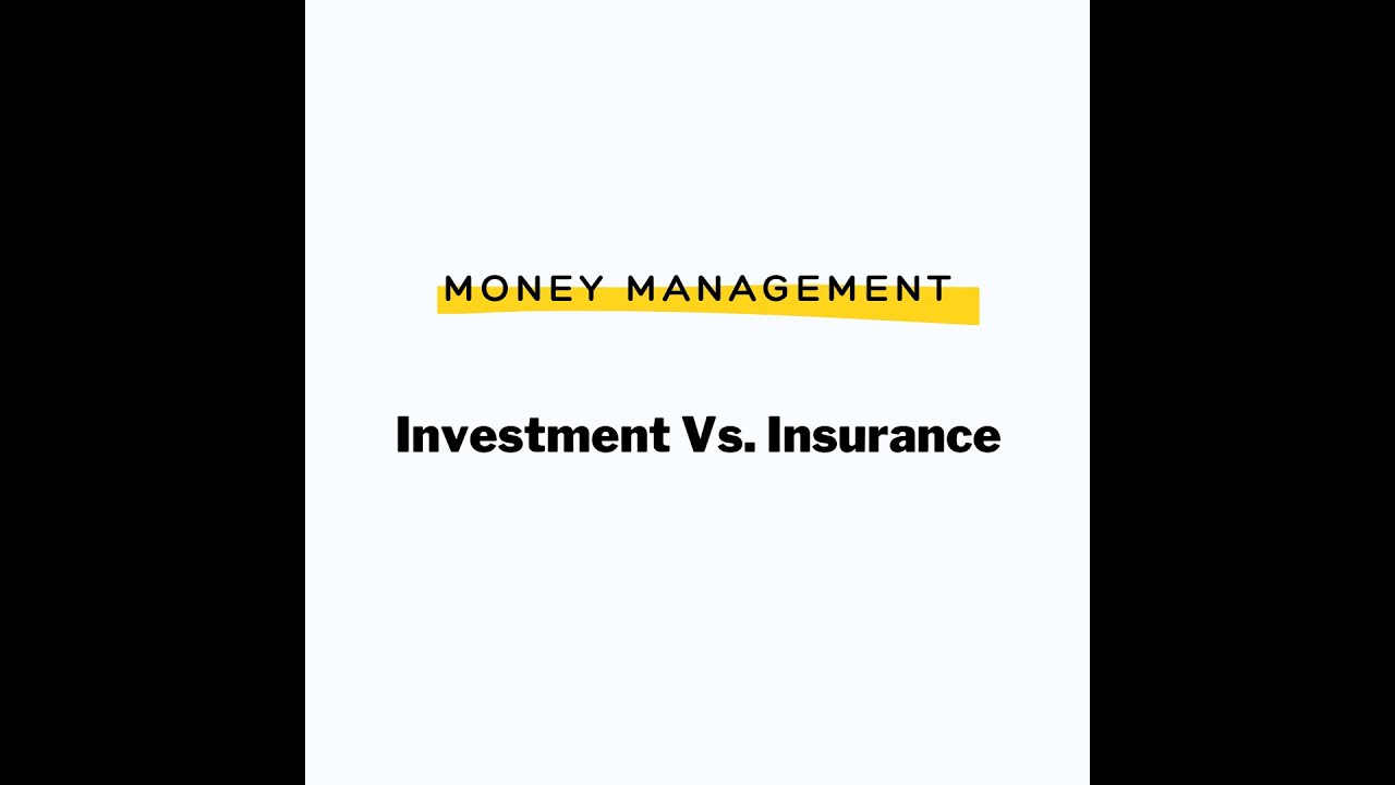 Investment Vs Insurance Explained. - YouTube