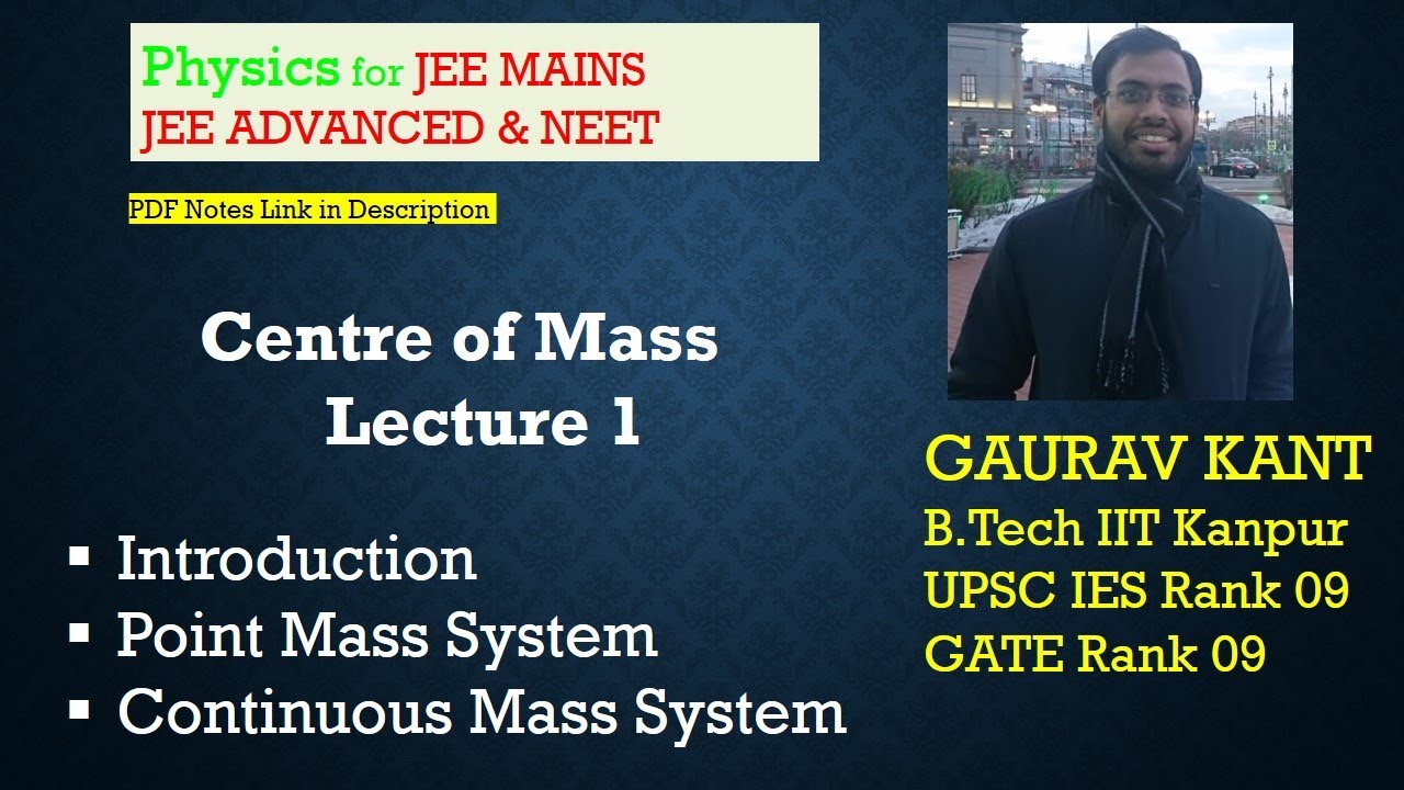 Class 11 || Physics || Centre of Mass (COM) || Lecture 1 || Point Mass ...