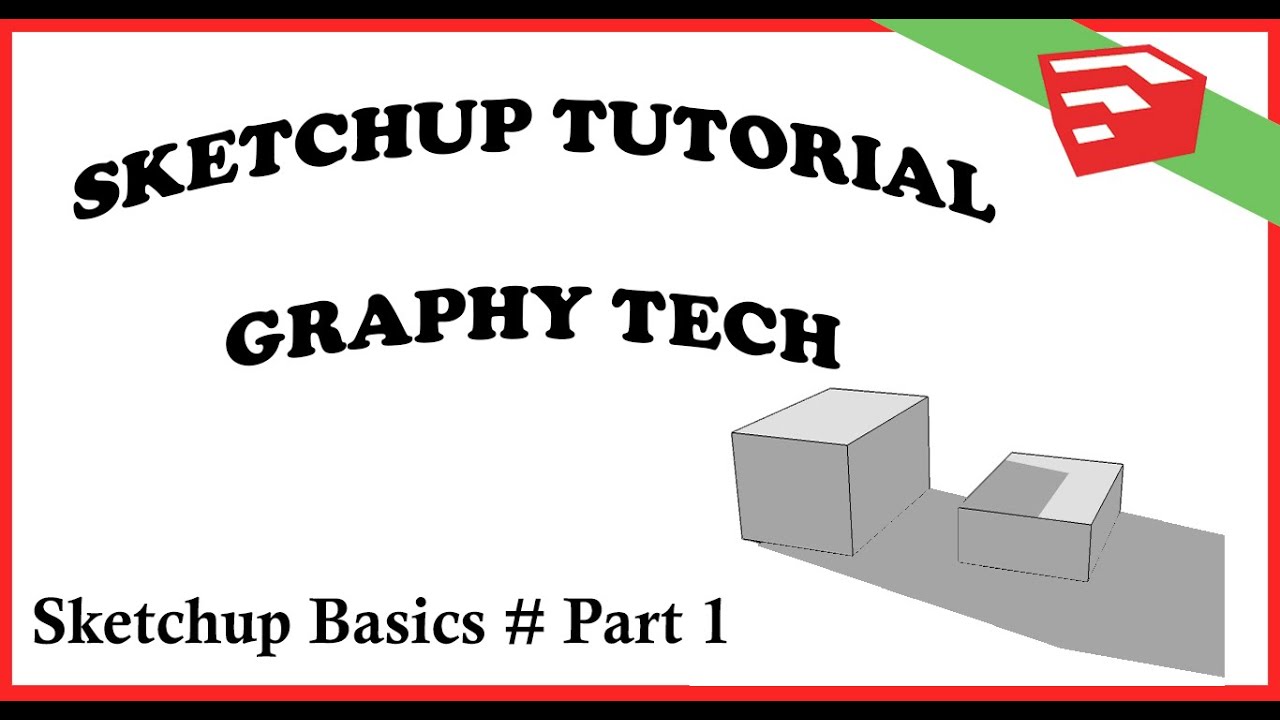 SKETCHUP BASICS # PART 1 (Template setup, units, tools) - YouTube